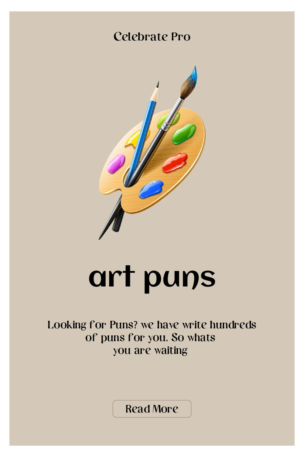 99+ Art Puns May Cause Spontaneous Laughter | Celebrate Pro