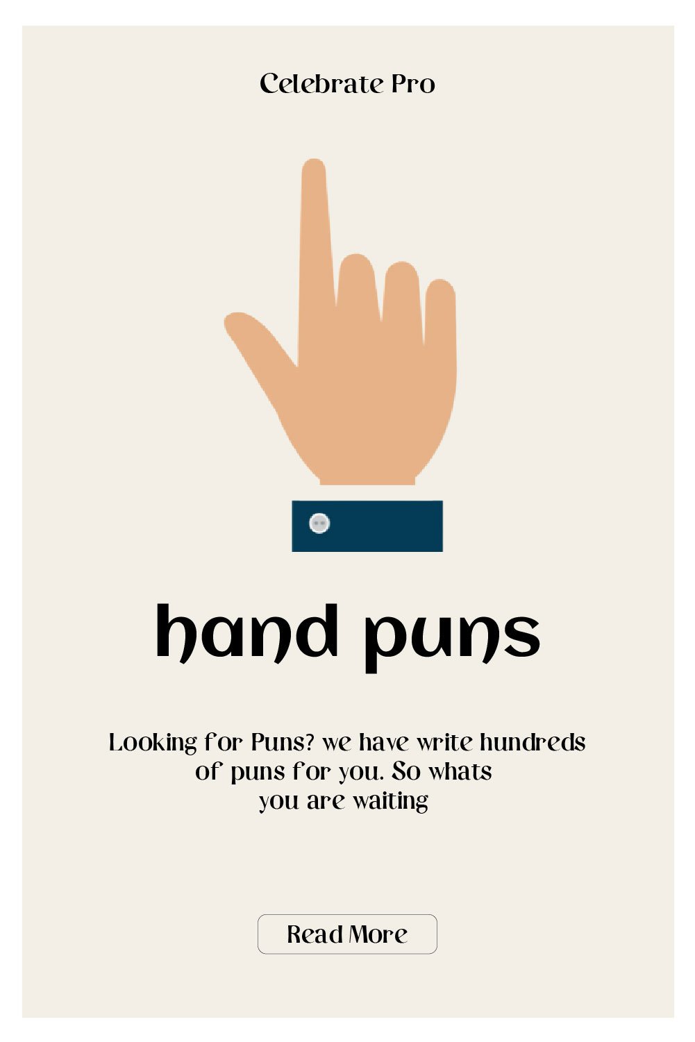 105+ Hand Puns to Nail Your Comedy Routine | Celebrate Pro