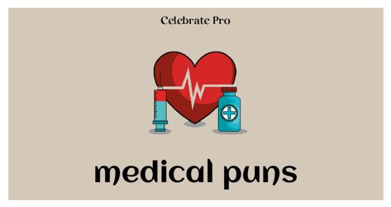 105+ Hilarious Medical Puns You Need to Know | Celebrate Pro