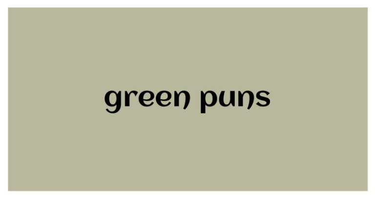 109+ Green Puns That Will Make You Love Mother Earth