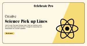 101+ Science Pick Up Lines Guaranteed to Make Your Heart Race