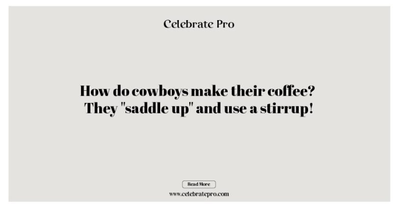 113+ Hilarious Cowboy Puns Giddy Up for Laughter | Celebrate Pro